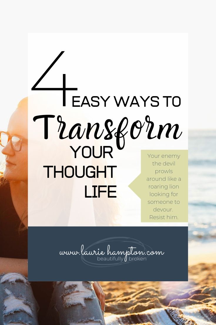 Four Easy Ways to Transform your Thoughts